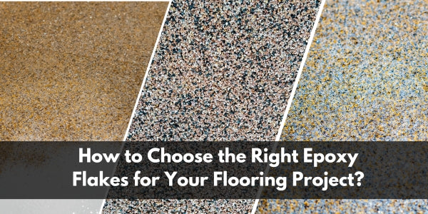 How to Choose the Right Epoxy Flakes for Your Flooring Project ...